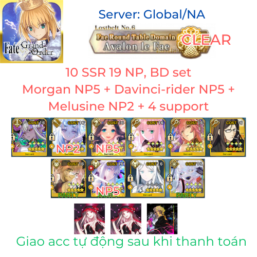 [#909] [NA] [Endgame] 10 SSR 19 NP, Morgan NP5 + Davinci-rider NP5 + Melusine NP2 + 4 support ...