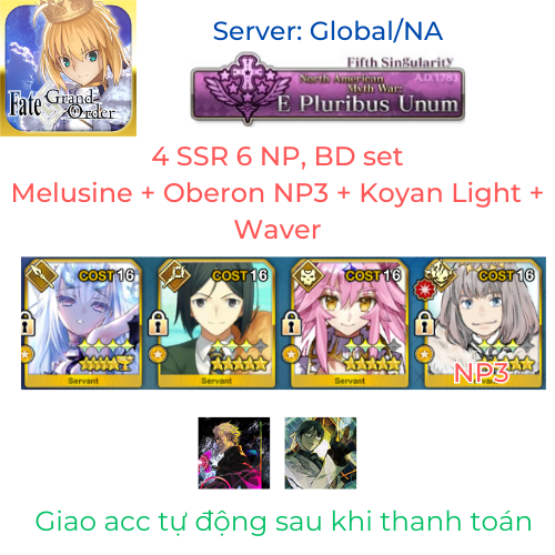[#900] [NA] [Starter] 4 SSR 6 NP, Melusine + Oberon NP3 + Koyan Light + Waver, BD set - HM Alter ...