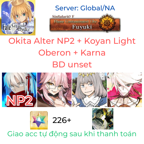 [#OKA10] [NA] [Starter] Okita Alter NP2 + Koyan Light + Oberon + Karna ...