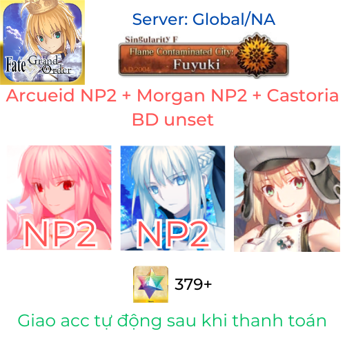 [#ACD78] [NA] [Starter] Arcueid NP2 + Morgan NP2 + Castoria - HM Alter Shop